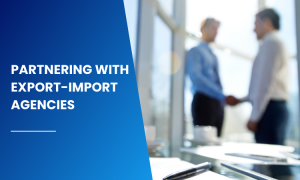 Export-Import Agencies: Your Partners in International Trade - PLGlobal